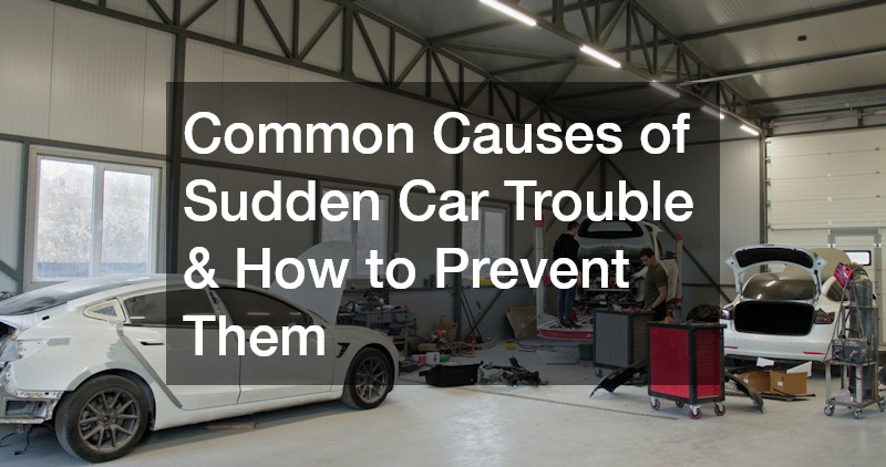 Prevent Sudden Car Trouble: Top Causes & Smart Fixes